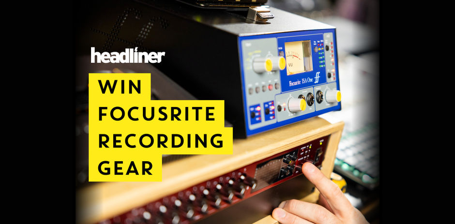 Win Focusrite Recording Gear for Your Home Studio | Headliner Magazine